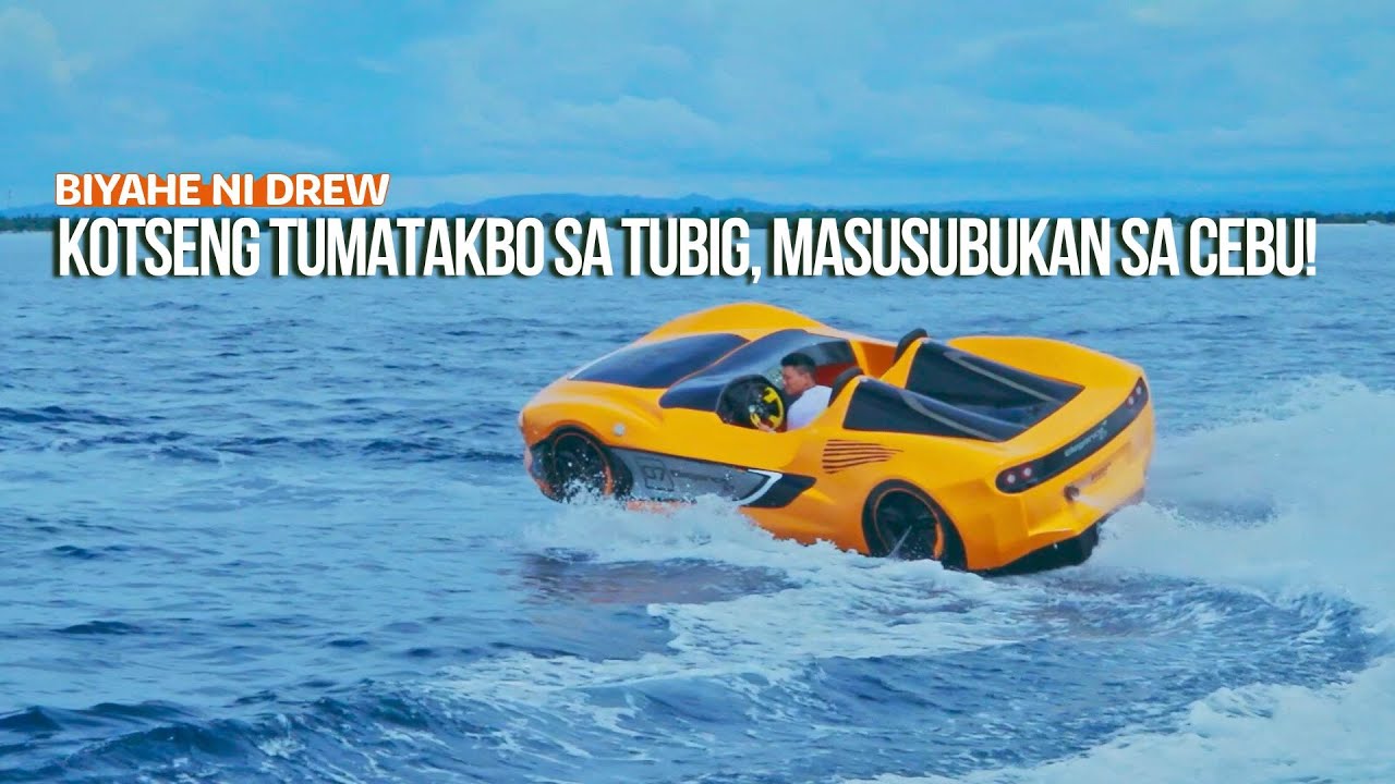 Kotseng tumatakbo sa tubig, masusubukan sa Cebu! | Biyahe ni Drew - YouTube