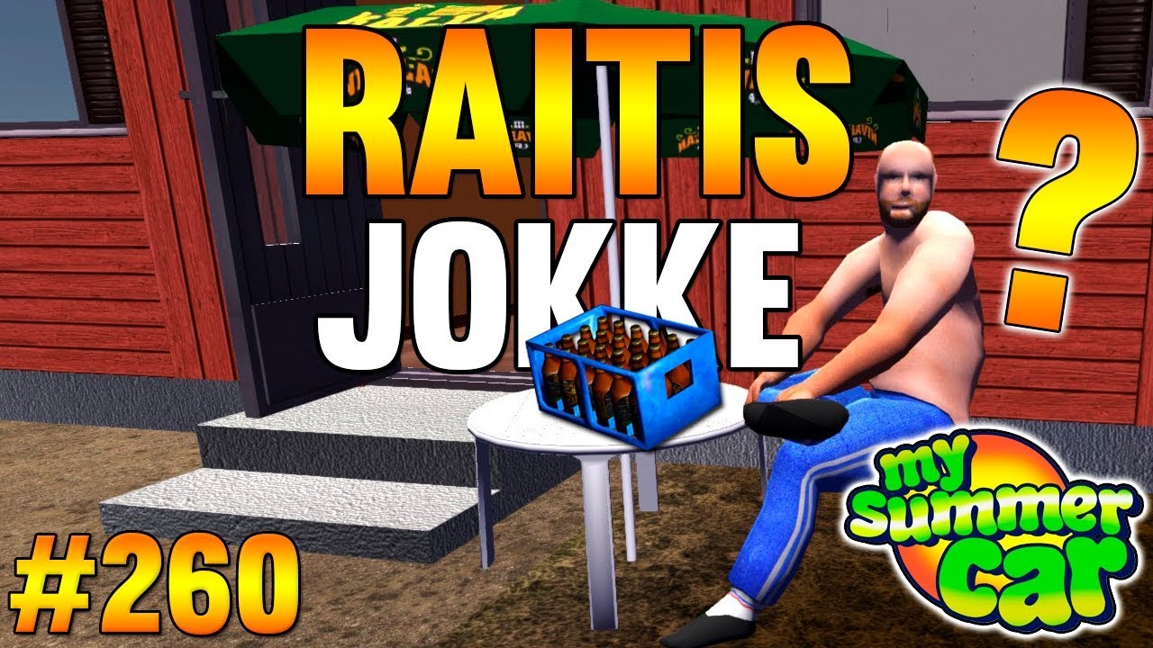 My Summer Car #260 | Raitis Jokke ? - YouTube