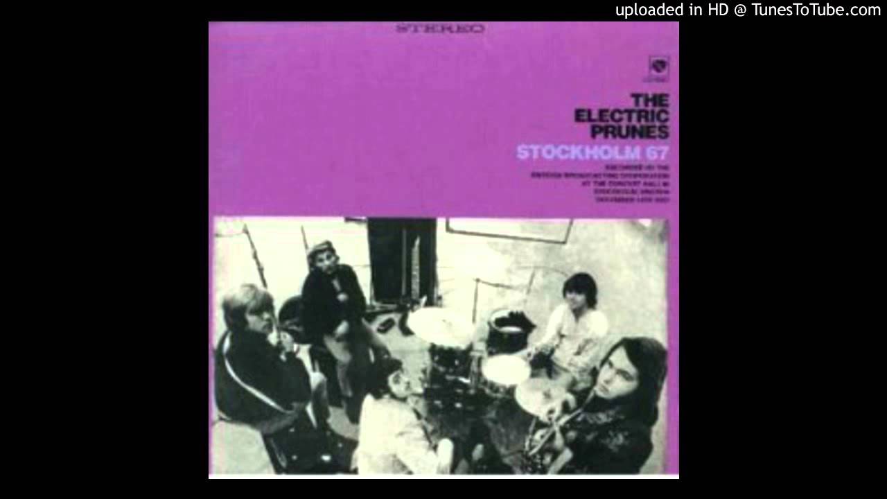 THE ELECTRIC PRUNES Live in Stockholm '67- "Smokestack Lightning" - YouTube