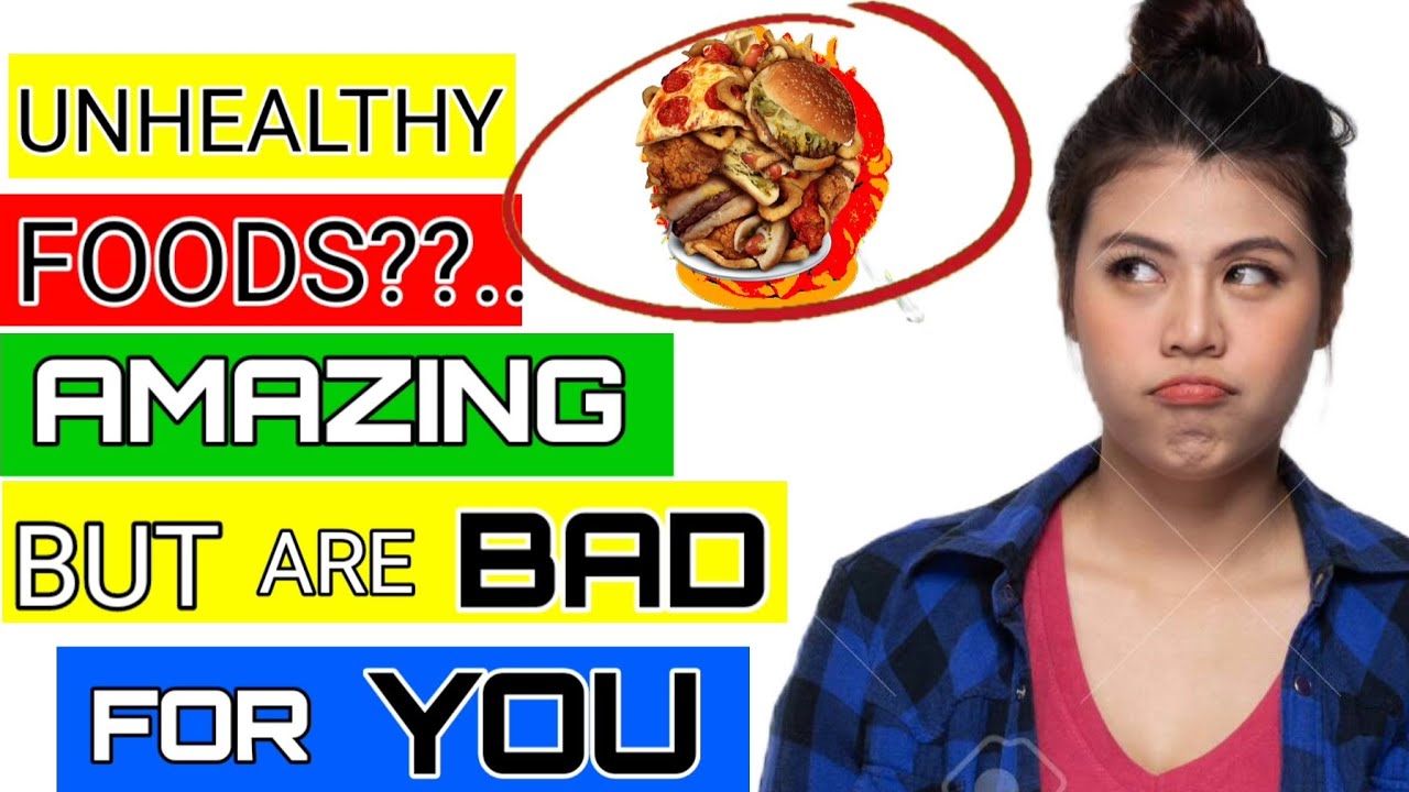 TOP 10 UNHEALTHY FOODS | DON'T WASTE YOUR MONEY TO UNHEALTHY FOODS ...
