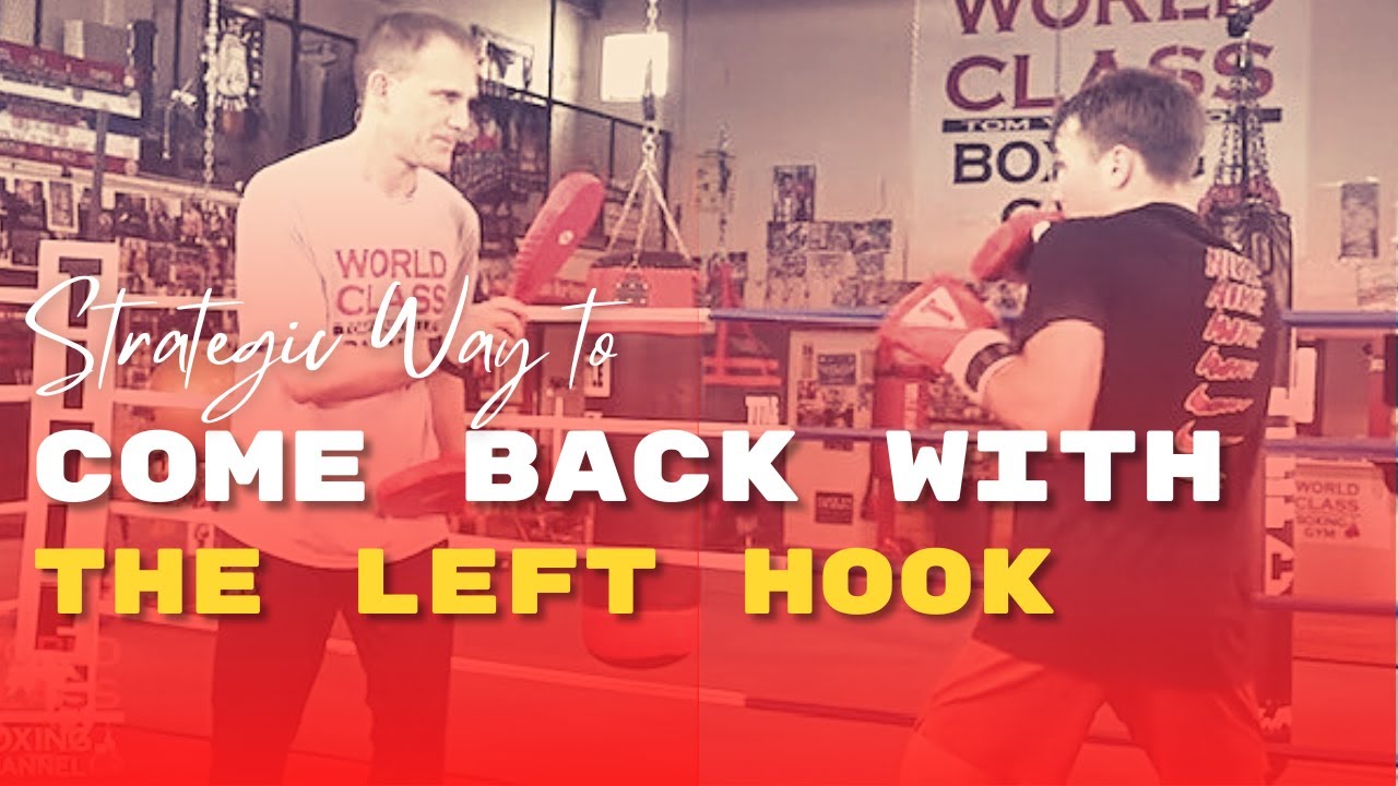 Strategic Way To Come Back with the Left Hook - Body Jabs, Feints ...