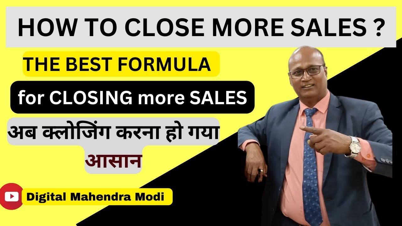 HOW TO CLOSE MORE SALES ? THE BEST FORMULA FOR CLOSING - YouTube