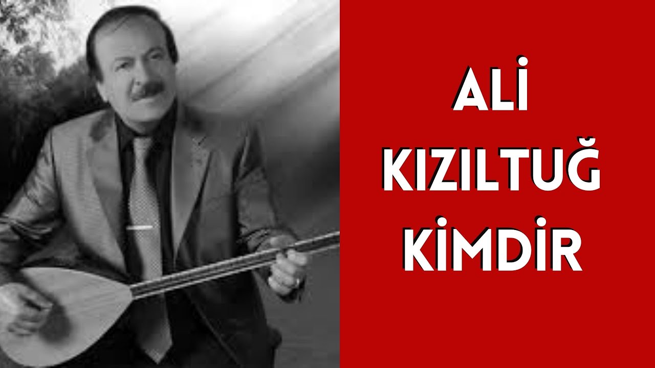 ALİ KIZILTUĞ KİMDİR, HAYATI VE HAKKINDA BİLİNMEYENLER - YouTube