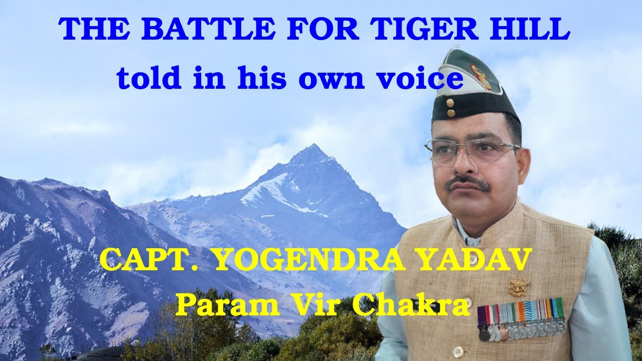 Yogendra Yadav, PVC describes his role in the battle for Tiger Hill ...