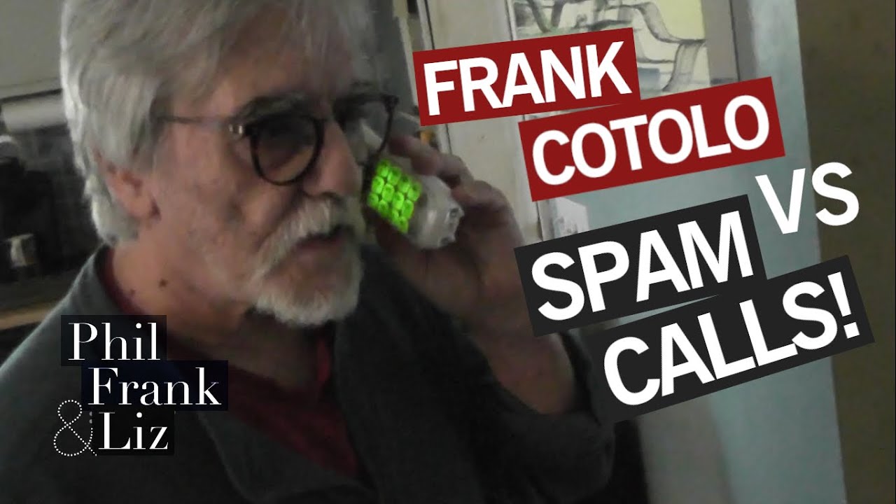 Frank Fights SPAM CALLS! (from Frank's home in Central Pennsylvania ...