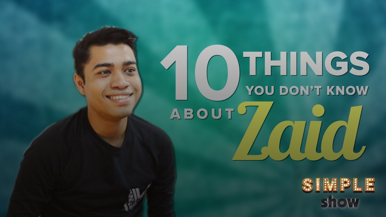 10 Thing's You Don't Know About Zaid - YouTube