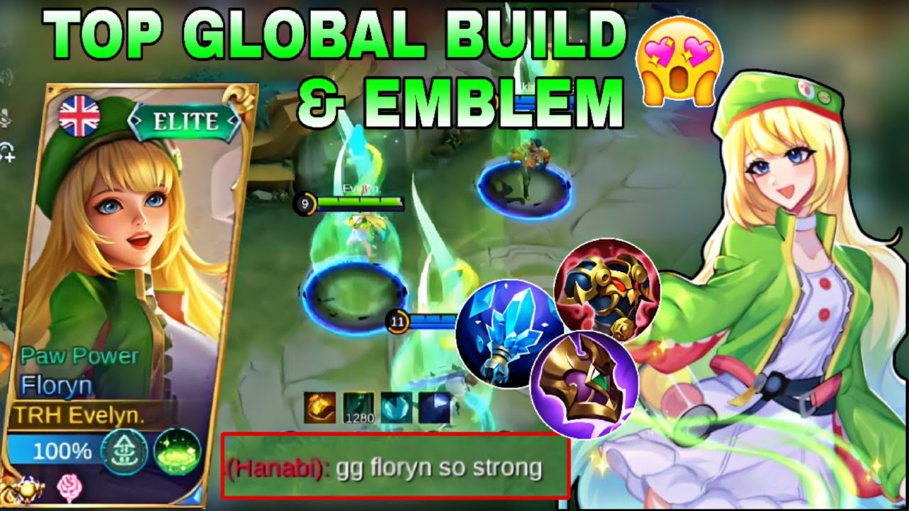 FLORYN TOP GLOBAL BUILD & EMBLEM | FLORYN OP HEAL+ STRONG😱 | FLORYN ...