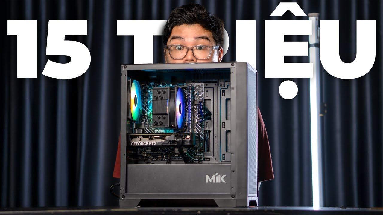 15 củ đã mua được PC KHỎE NHƯ NÀY Á? - YouTube