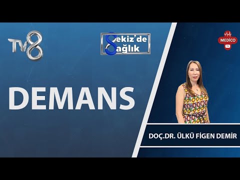 Demans Nedir? | Doç. Dr. Ülkü Figen Demir | 8'de Sağlık