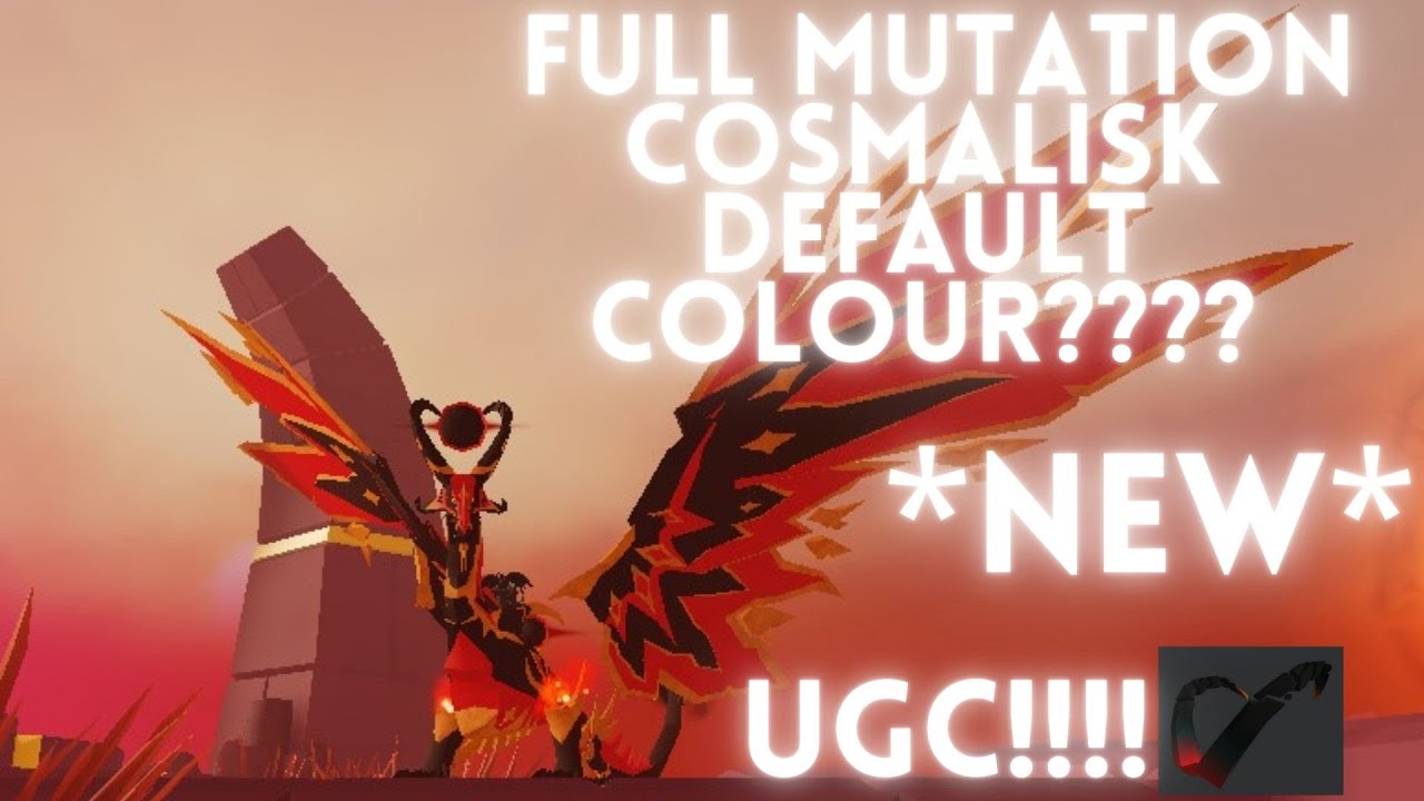 *NEW* Full Mutation Cosmalisk Default colour????? UGC!!!!!!! -Dragon ...