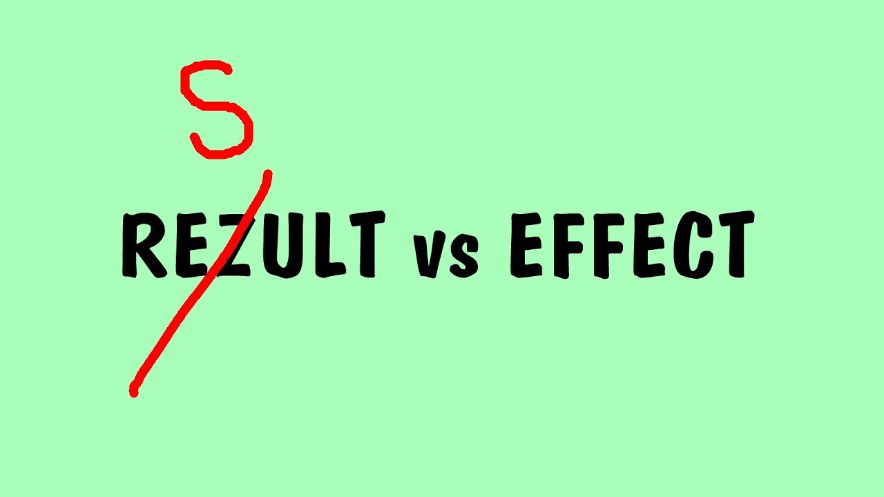 20. RESULT vs EFFECT - YouTube