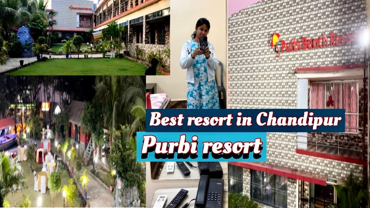 ମୋର best resort searching ଚାଲିଛି chandipur (Balasore)ରେ।Finally I got PURBI BEACH RESORT |odia ...