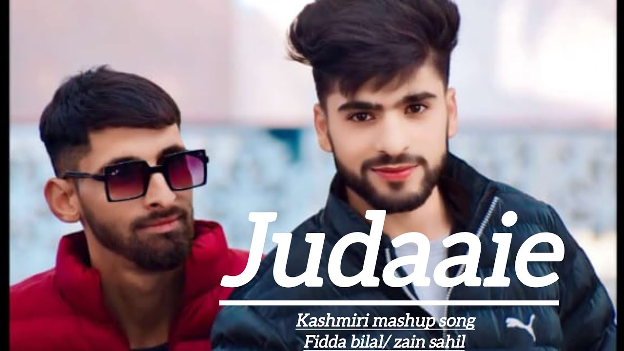 Judaaie /Fidda_Bilal/zain_sahil/bhat_zubair/New_kashmiri_song - YouTube