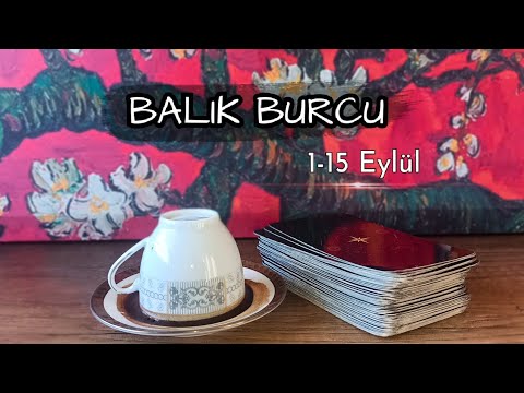 BALIK BURCU 1-15 EYLÜL KAHVE VE TAROT FALI ♓ BALIK BURCU EYLÜL 2026 YORUMU