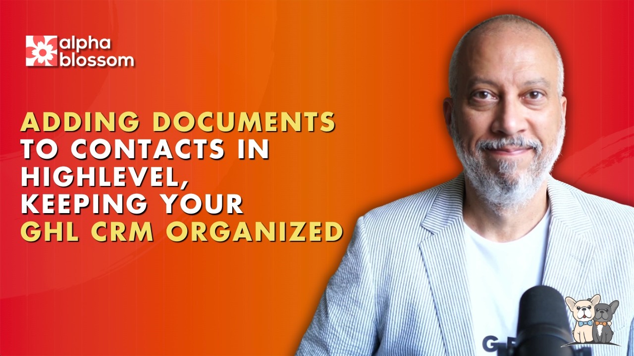 Adding Documents to Contacts in HighLevel, Keeping Your GHL CRM ...
