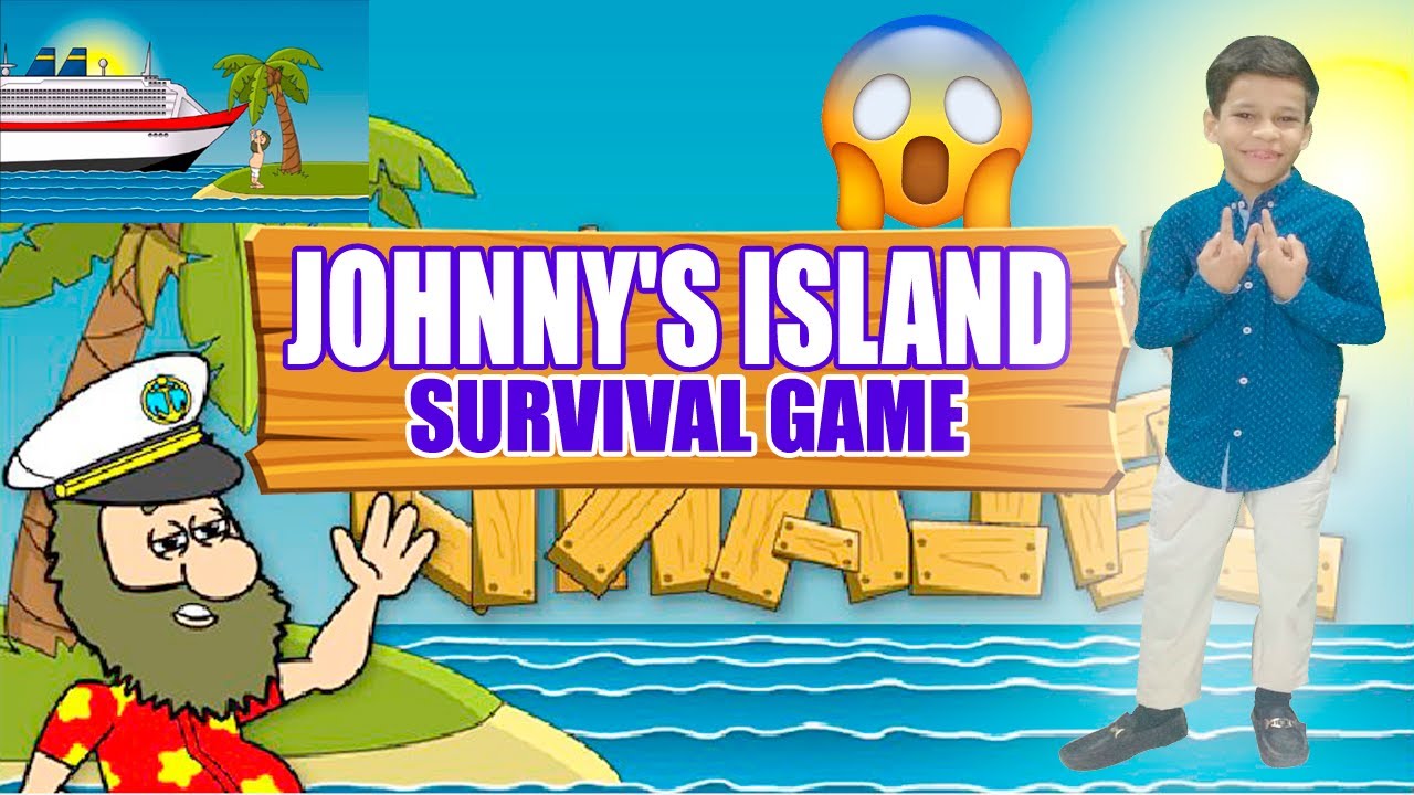 Johnny's Island | Rohaan Khan New Gaming Video | Live-Action | Live ...