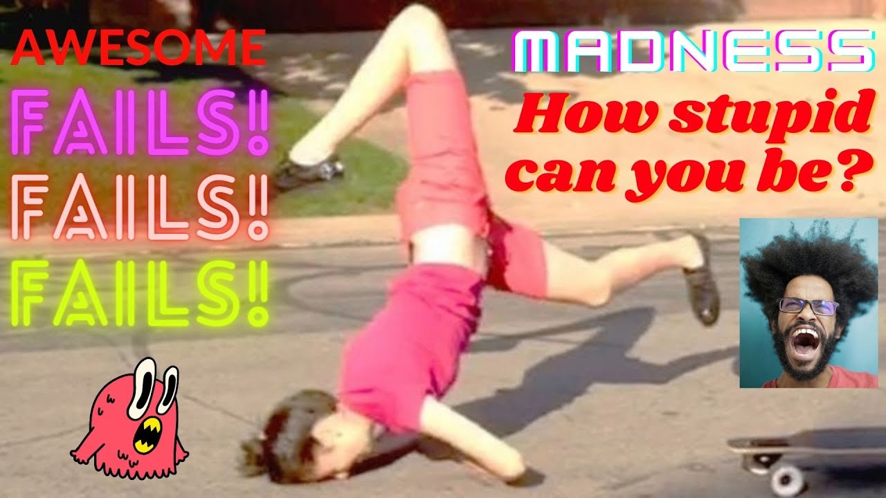 AWESOME FAILS crazy fails, funny fails, stupid people, wild, wild ...