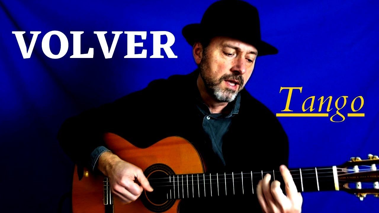 🌟 VOLVER Tango 🎸Guitar COVER _ GARDEL - LE PERA - Letra en subtitulos ...