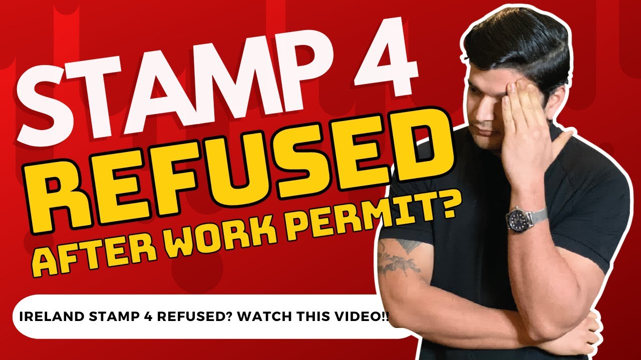 Ireland Stamp 4 refused | Step-by-Step Guide to Fixing Your Stamp 4 Application Errors - YouTube