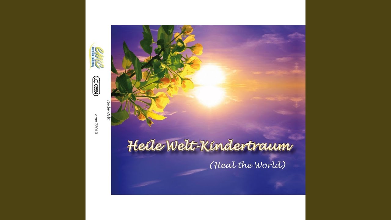 Heile Welt-Kindertraum (Heal the World) - YouTube
