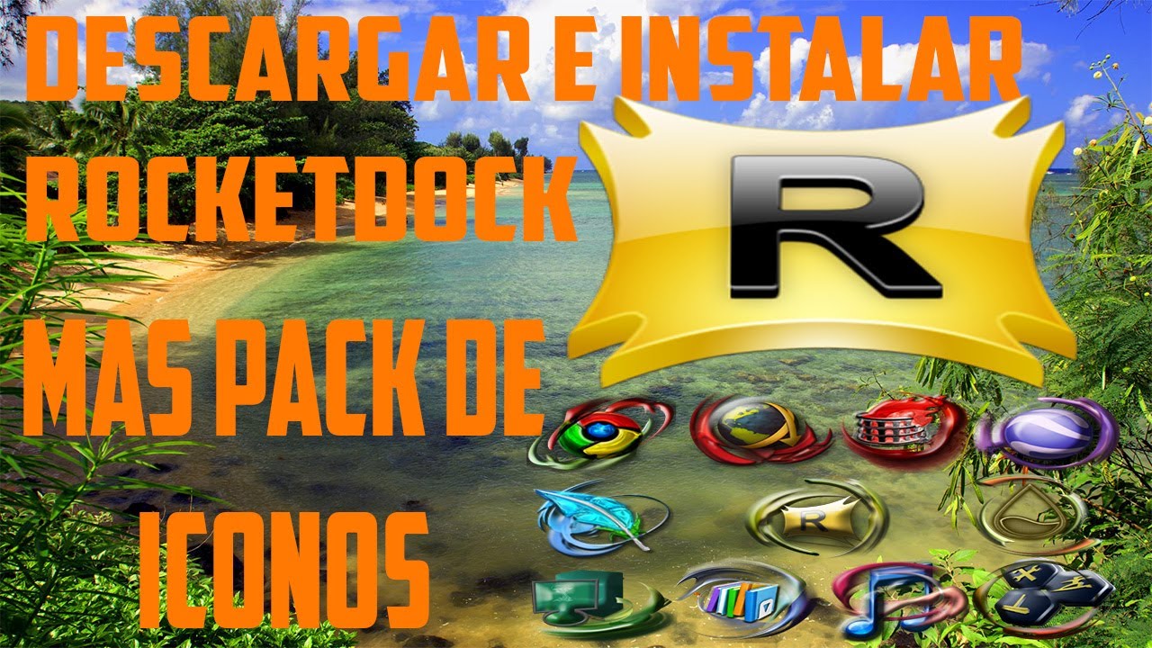 Descargar e Instalar Rocketdock Más Pack De 600 Íconos [2014][Loquendo] - YouTube