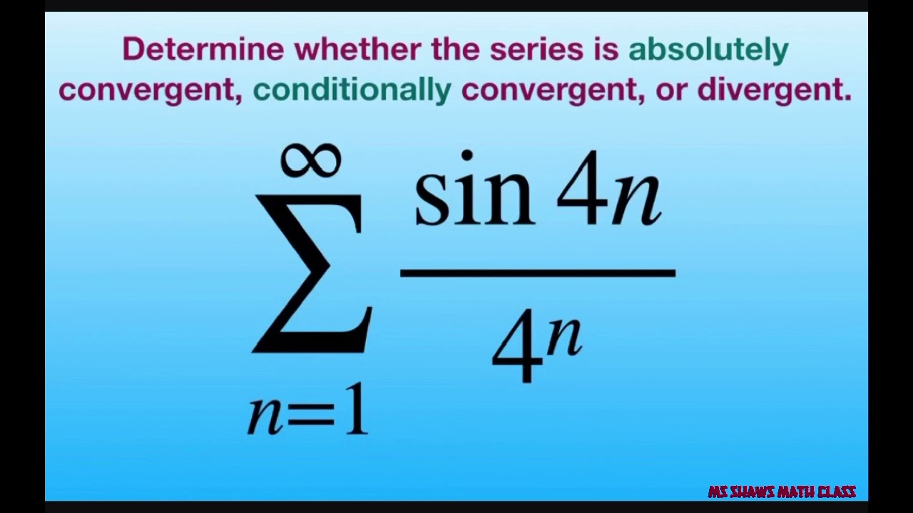 Determine If Series Is Absolutely Conditionally Convergent Or