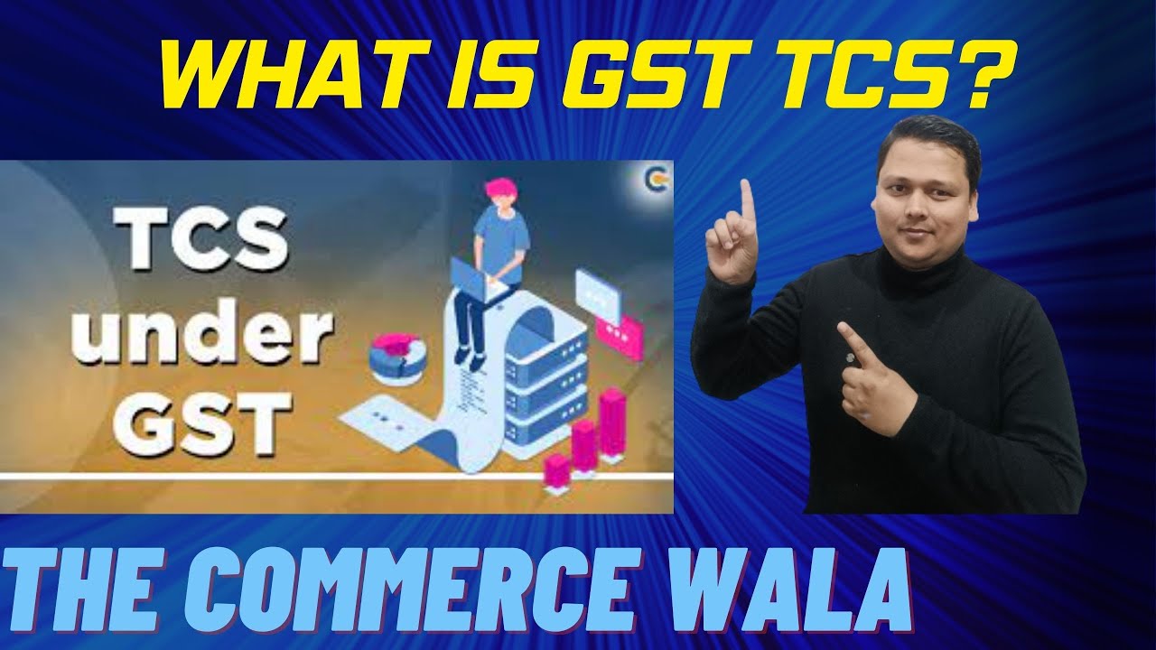 TCS under GST? How to process TCS in GST? #GSTTCS #gst - YouTube