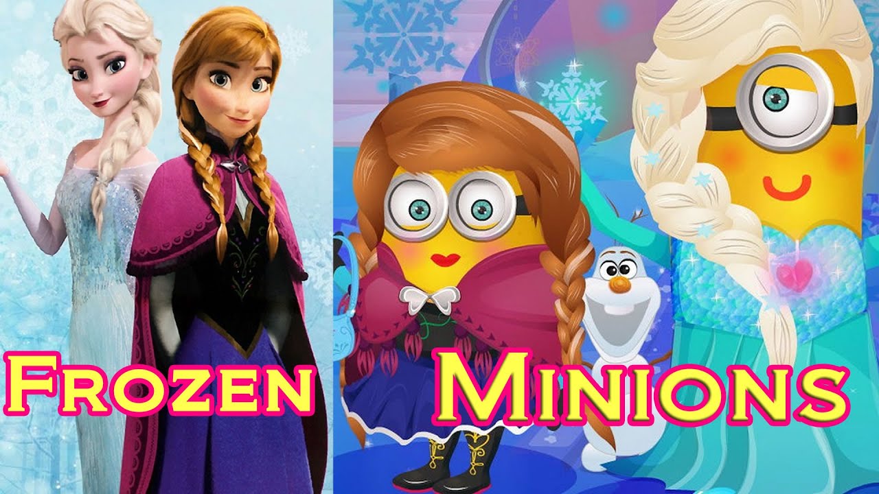 Minions X Frozen - Elsa, Ana, Minions ♥ - YouTube