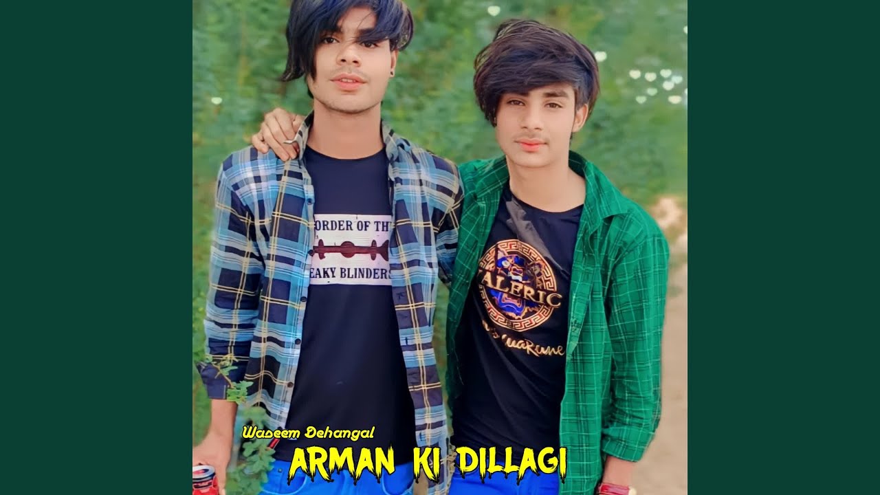 Arman Ki Dillagi - YouTube