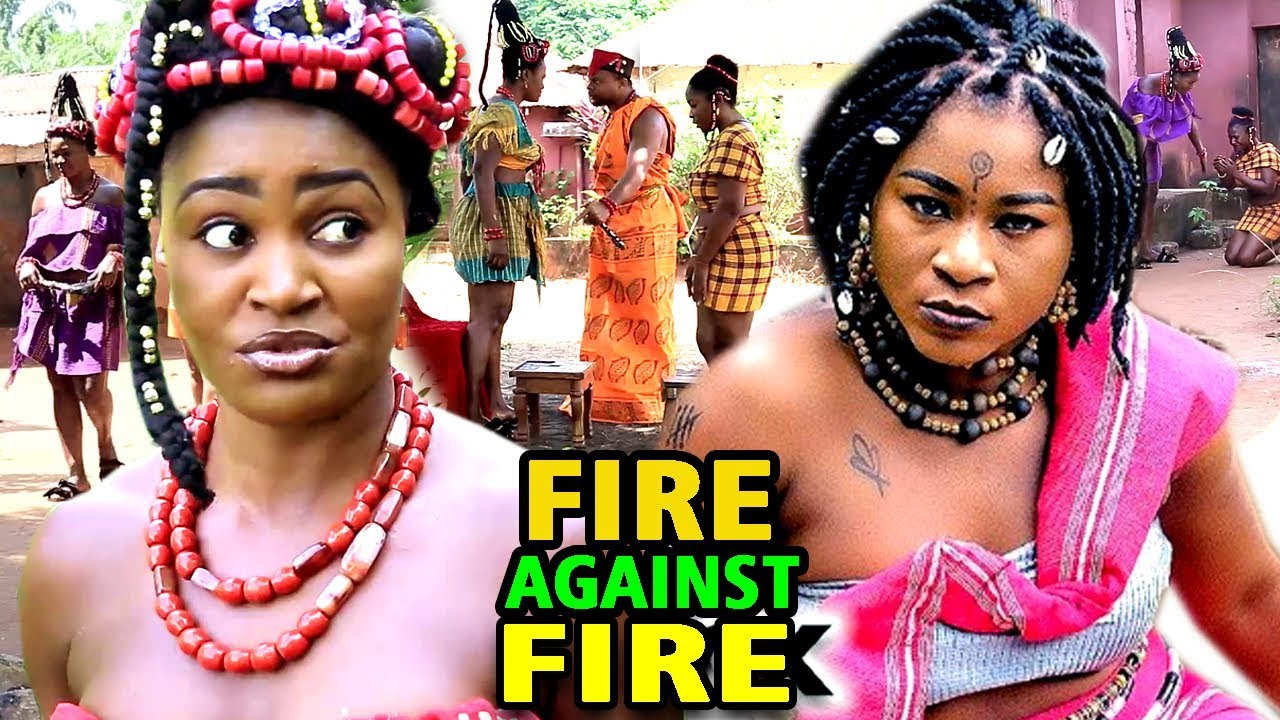 FIRE AGAINST FIRE SEASON 3&4 "FULL MOVIE" - (Chizzy Alichi) 2020 Latest ...