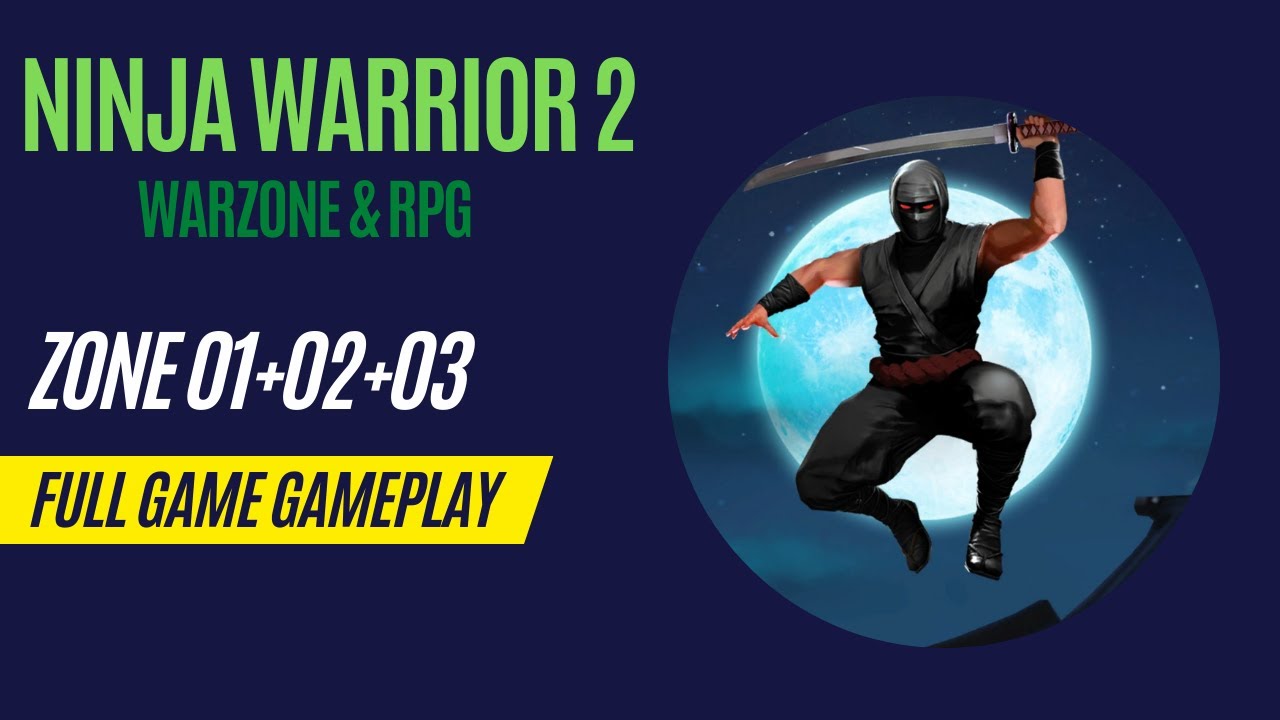 Ninja Warrior 2 Warzone and RPG | Full Game | Gameplay - YouTube
