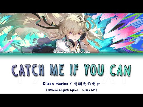 Catch Me If You Can - Official English Lyrics [Wuthering Waves Lynae EP Song]