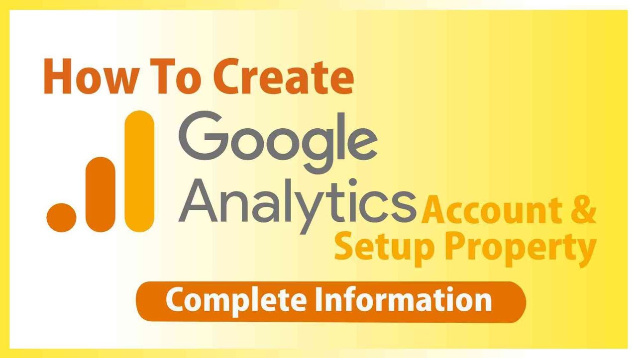 How To Create Google Analytics Account | How To Setup Google Analytics ...