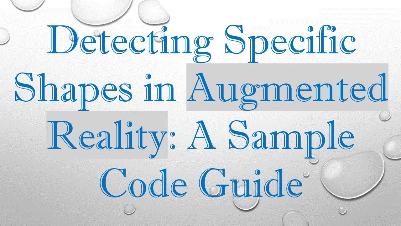 Detecting Specific Shapes in Augmented Reality: A Sample Code Guide ...
