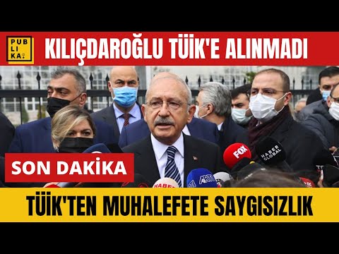 Kemal Kılıçdaroğlu TÜİK binasına alınmadı
