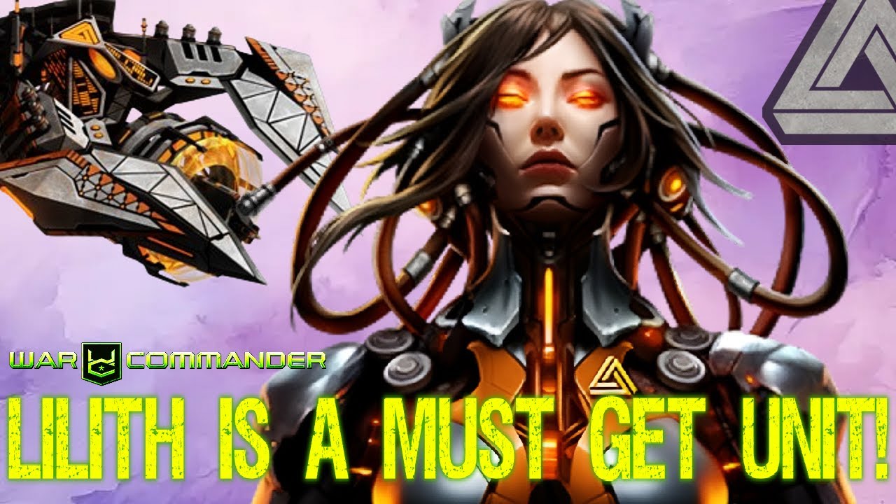 War Commander: Level 10 Lilith (A Must Get Unit Commanders) - YouTube