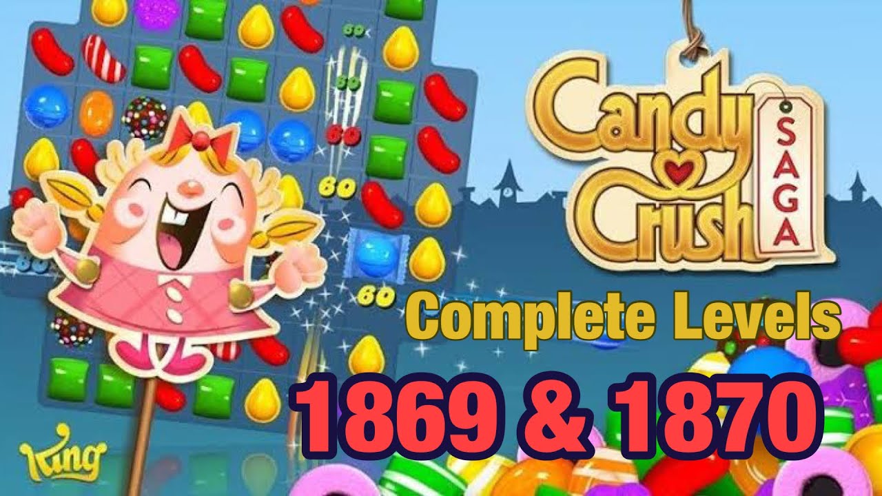 Let’s Play Candy Crush Saga Complete Levels || 1869 Nightmarishly Hard ...