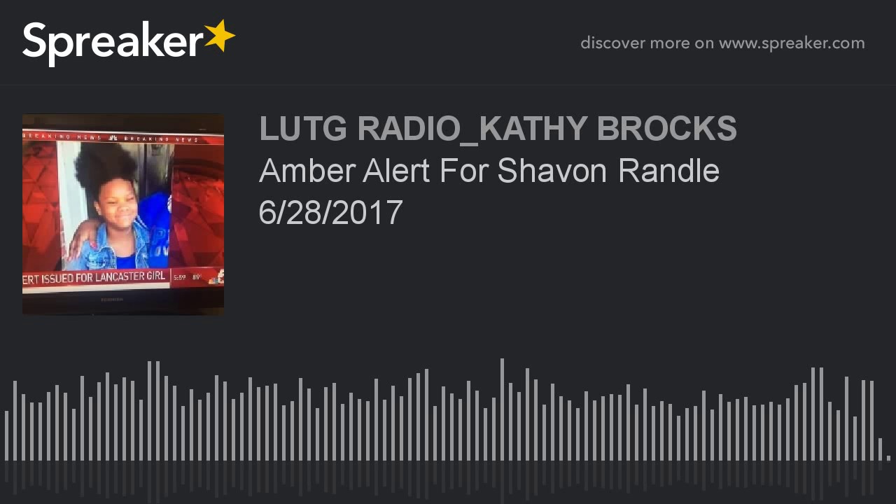 Amber Alert For Shavon Randle 6/28/2017 - YouTube
