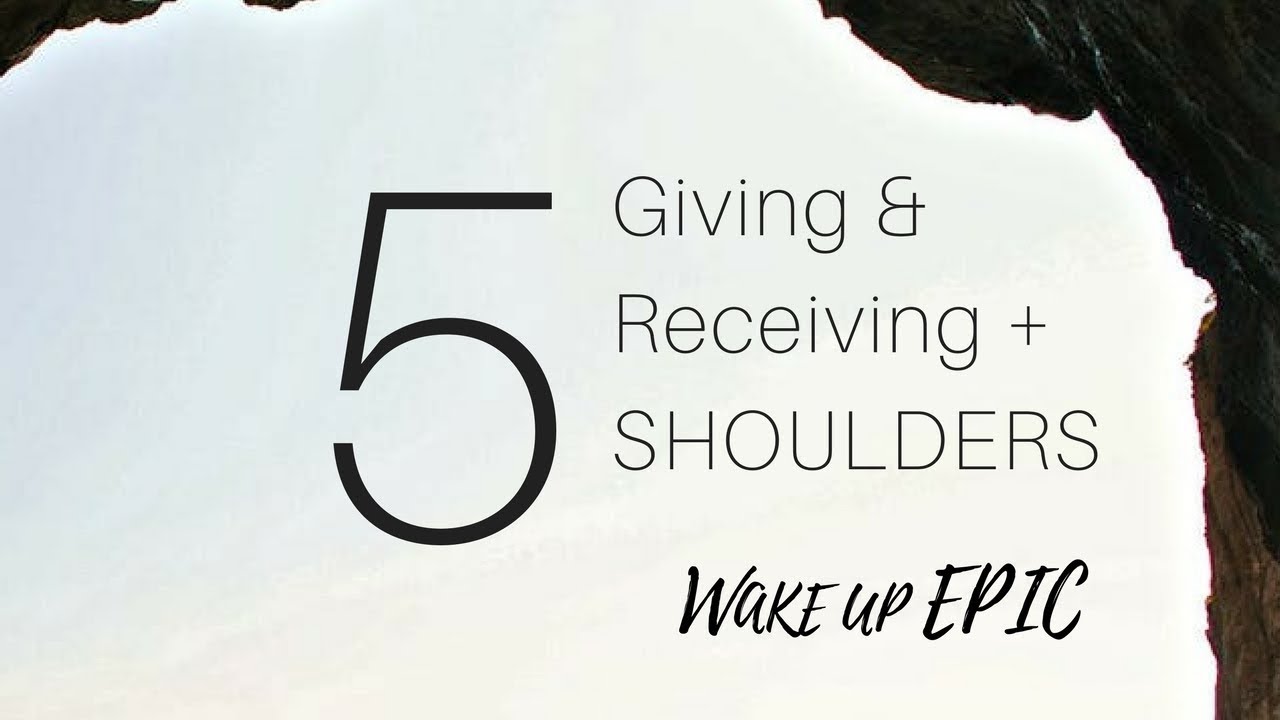 5️⃣ Giving & Receiving: Open & Energize Your Shoulders - YouTube