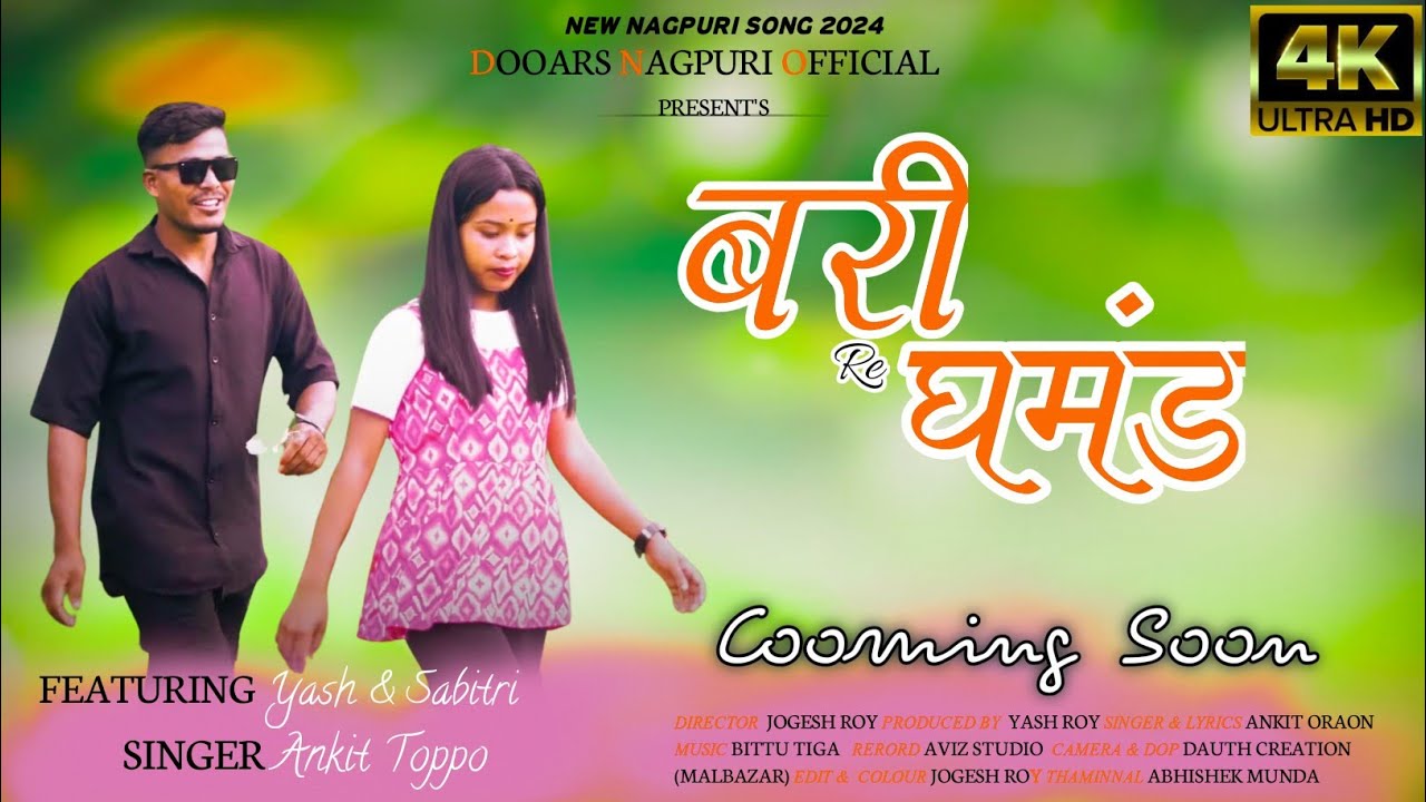 Badi Re Ghamand !! New nagpuri song !! Comeing 🔜 !! Singar --Ankit ...