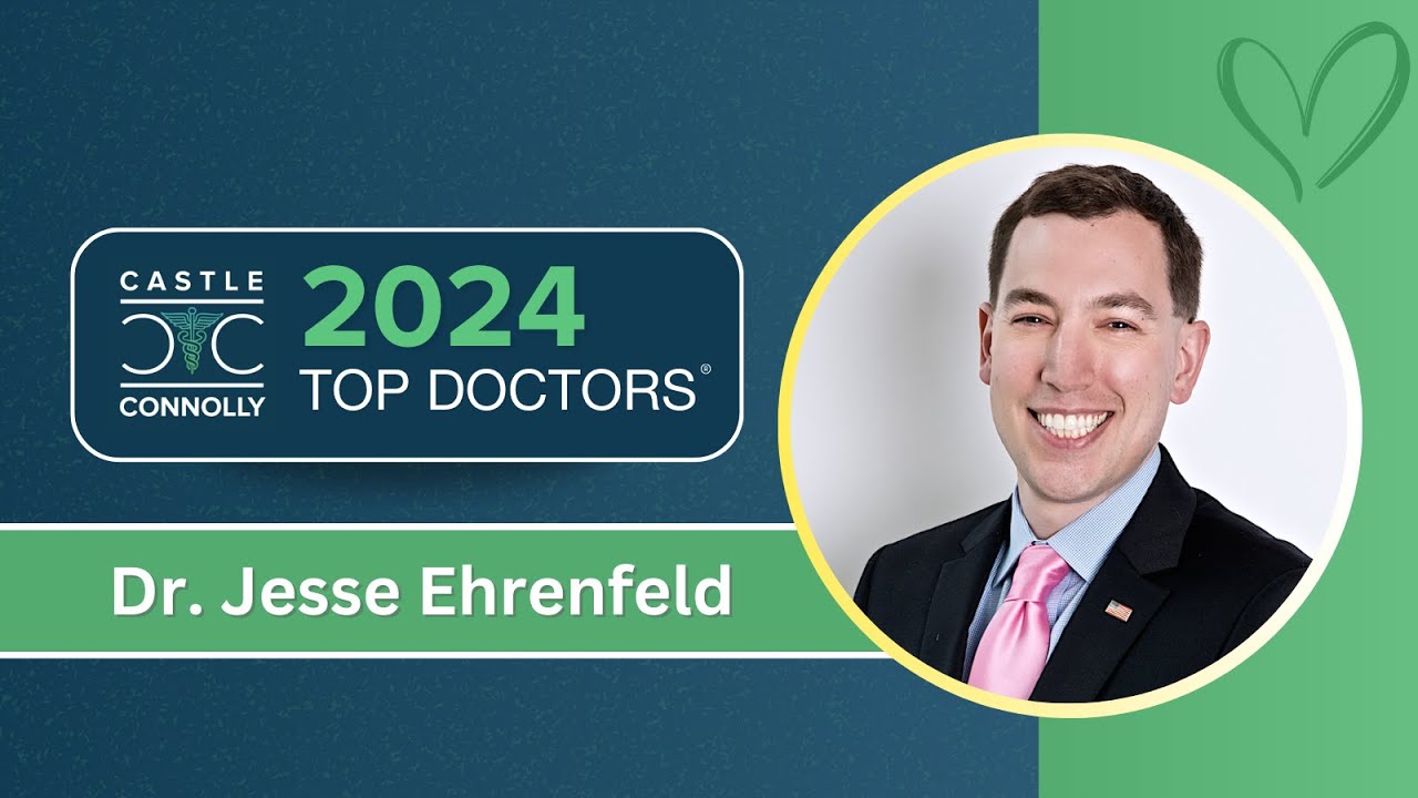 2024 Top Doctor Spotlight: Dr. Jesse Ehrenfeld - YouTube