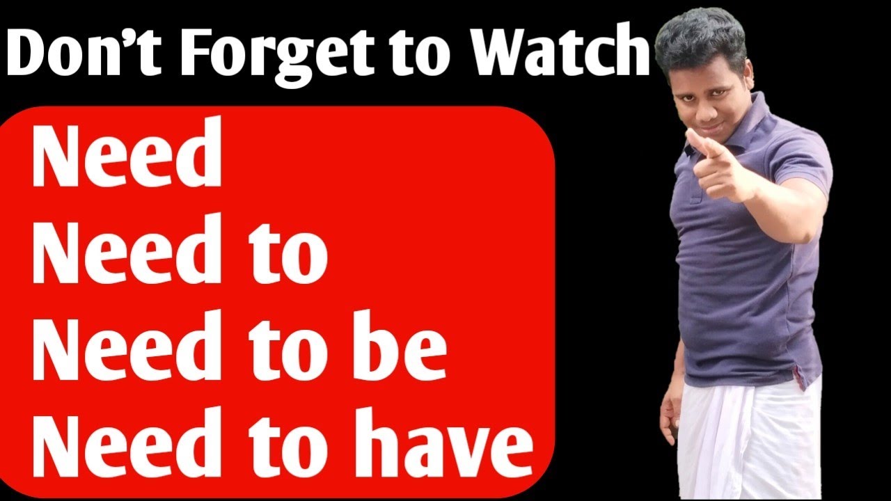 100% Usage of Need// Use of Need , Need to in English Grammar - YouTube