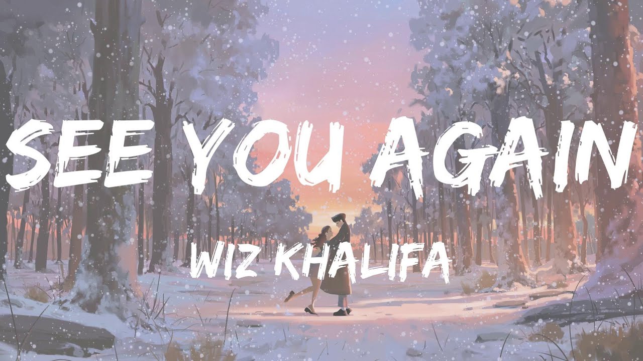Wiz Khalifa - See You Again (lyrics) - YouTube