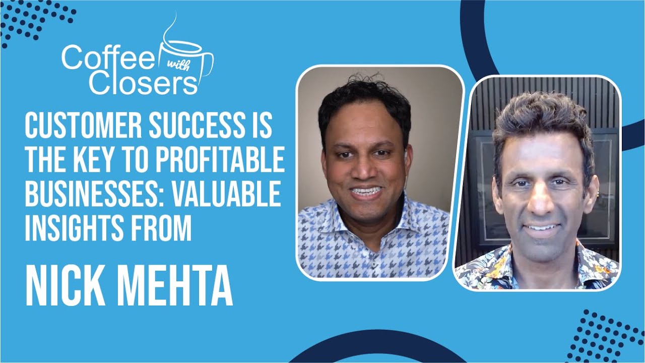 Customer Success Is the Key to Profitable Businesses: Valuable Insights ...