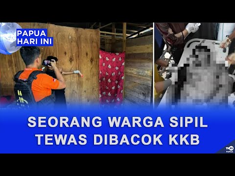 SEORANG WARGA SIPIL TEWAS DIBACOK KKB DI YAHUKIMO, PAPUA PEGUNUNGAN