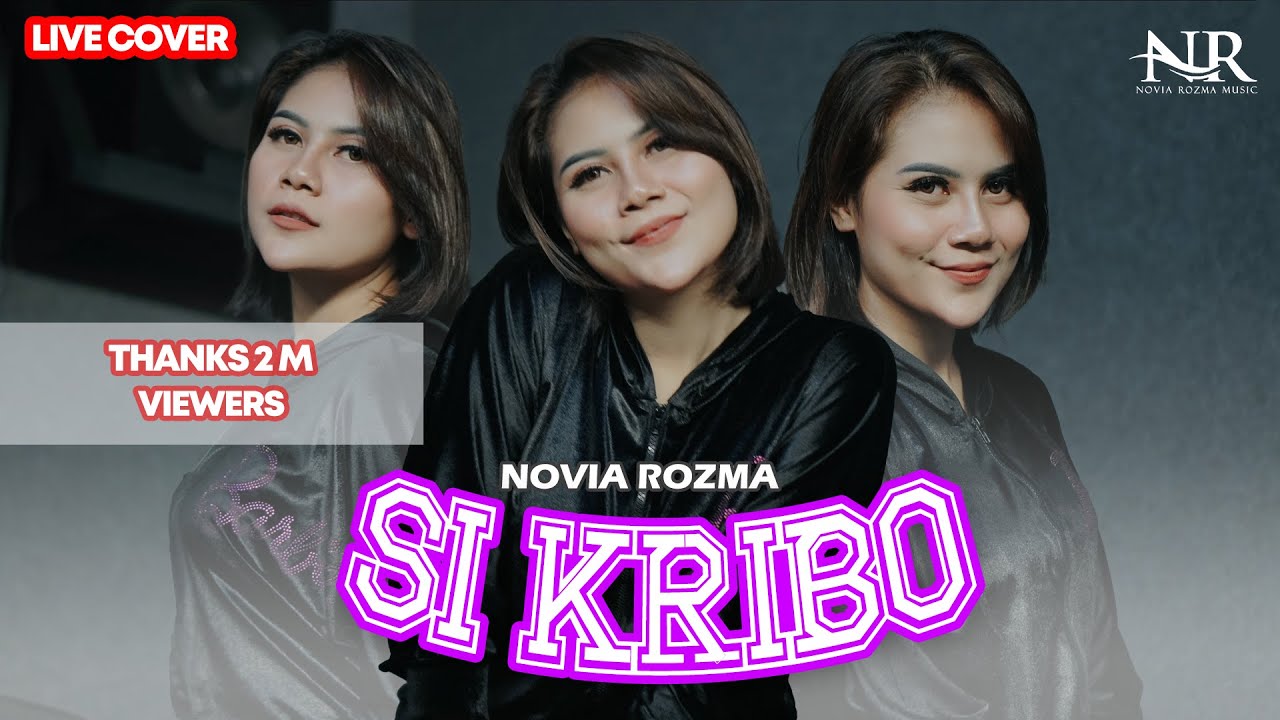 SI KRIBO - NOVIA ROZMA [[ LIVE COVER ]] - YouTube