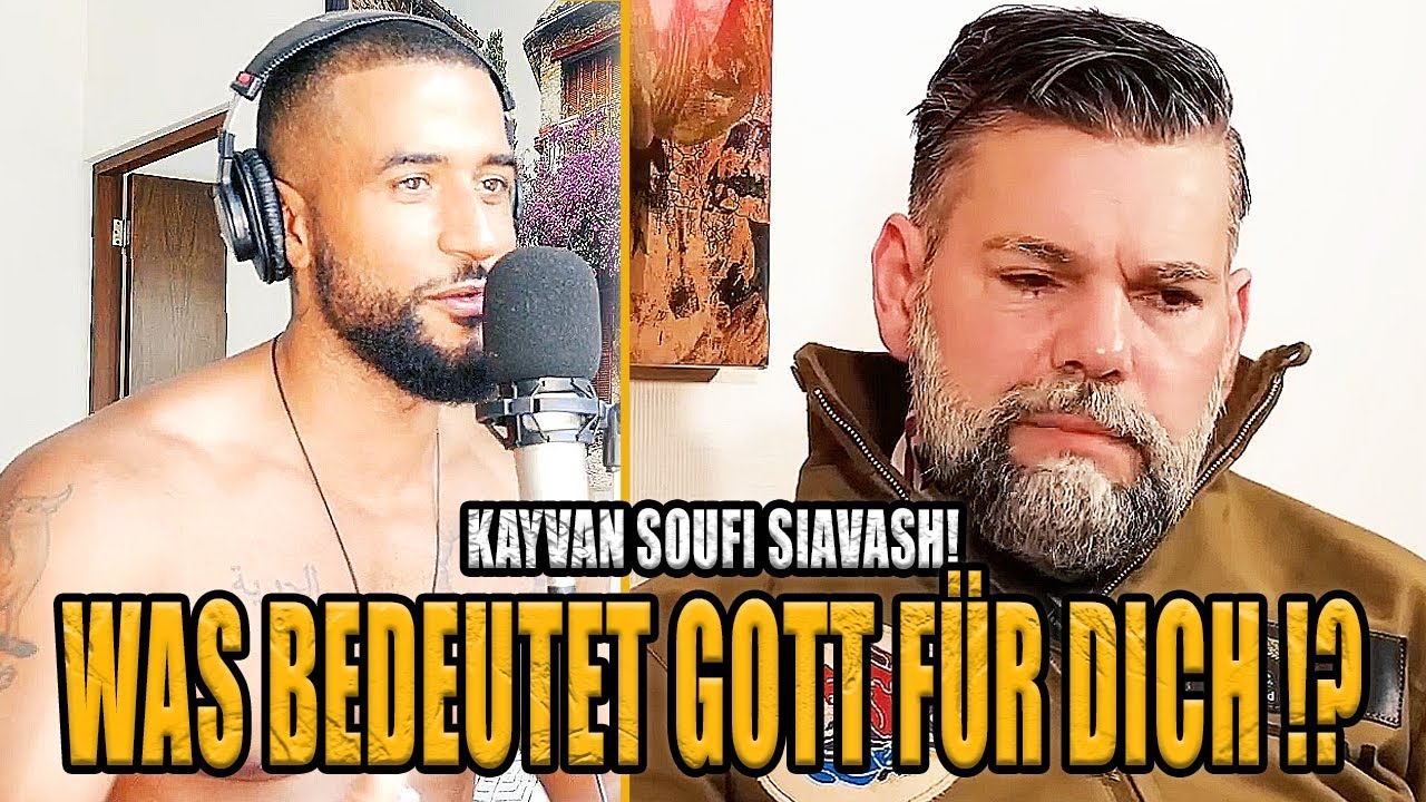 GIBT ES GOTT? UND WAS BEDEUTET ER FÜR DICH? KAYVAN SOUFI SIAVASH (KenFM ...