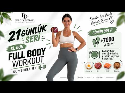 21 GÜNLÜK SERİ | 13. GÜN | FULL BODY WORKOUT | DUMBBELL