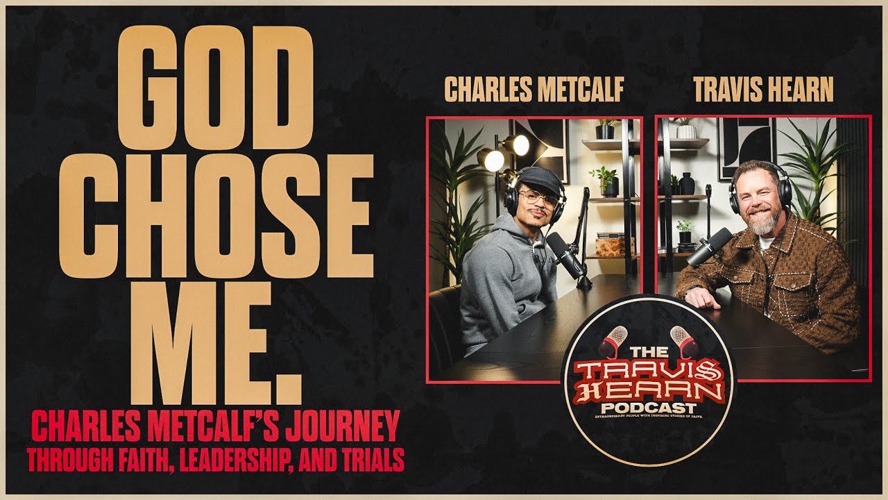 God Chose Me: Charles Metcalf’s Journey Through Faith, Leadership, and ...