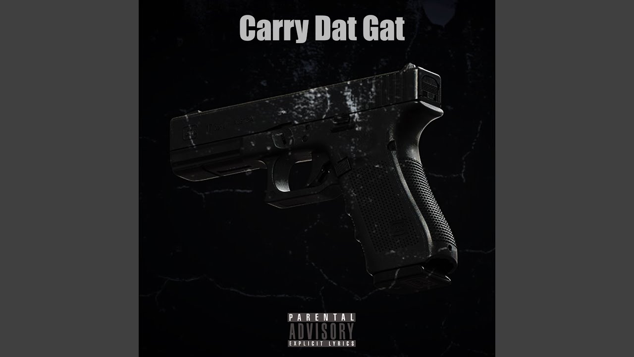 Carry Dat Gat. - YouTube